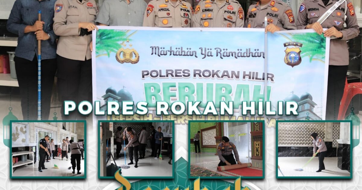 Kapolres Rohil Bersama Jajaran Gelar Bersih-Bersih Masjid di Bulan Suci ...